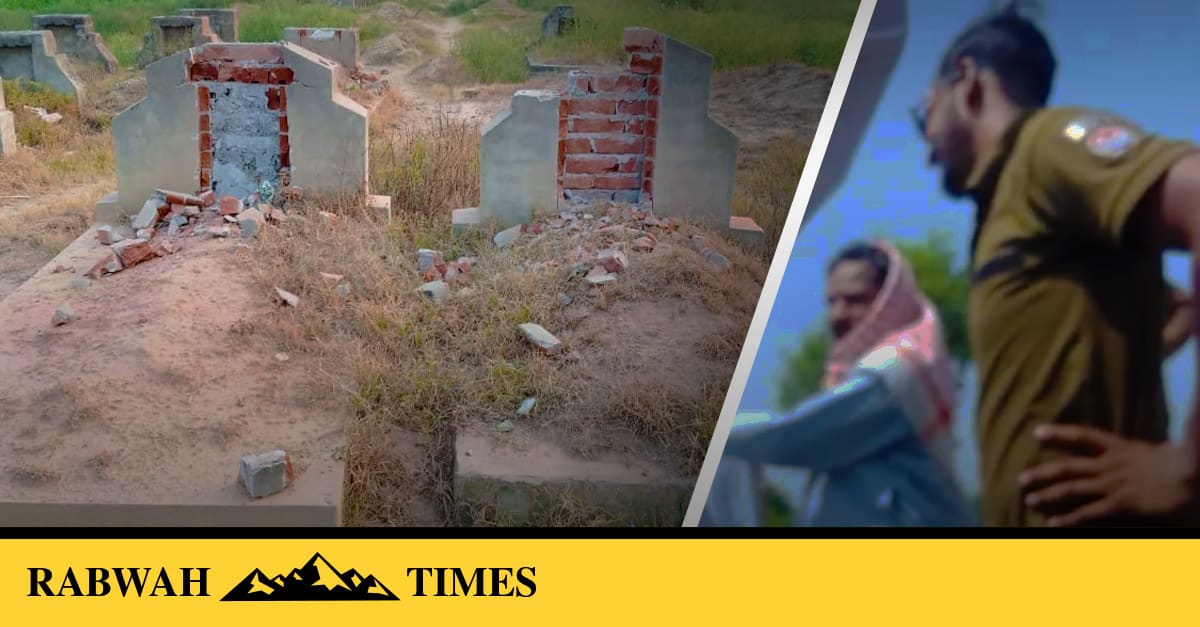 Pakistani authorities desecrate Ahmadi graves - Rabwah Times